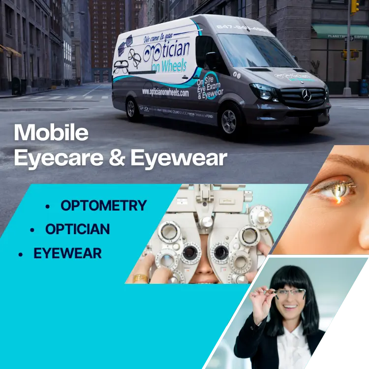 Optician On Wheels - Comprehensive Mobile Optometrist & Optician Services